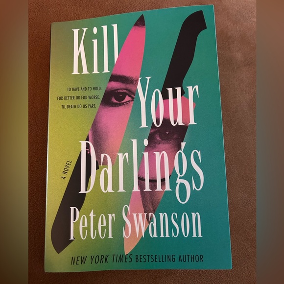 Mystery Novel | Other | Kill Your Darlings By Peter Swanson Book | Poshmark